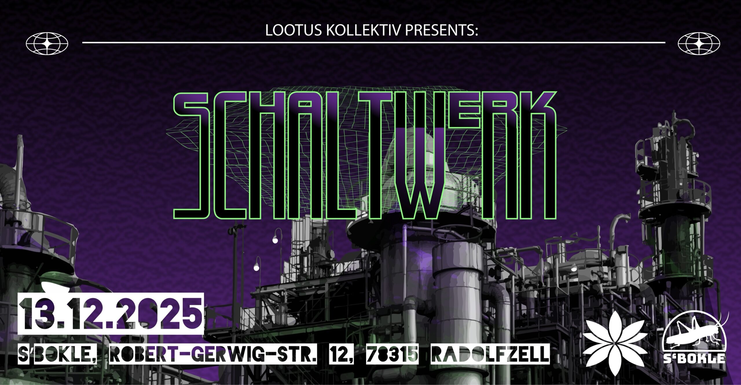 Lootus Kollektiv Presents: SCHALTWERK - 13.12.2025 - s'bokle